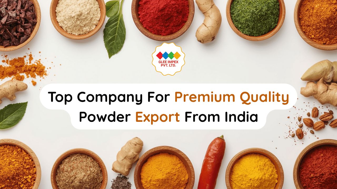No.1 Premium Quality Powder Export from India
