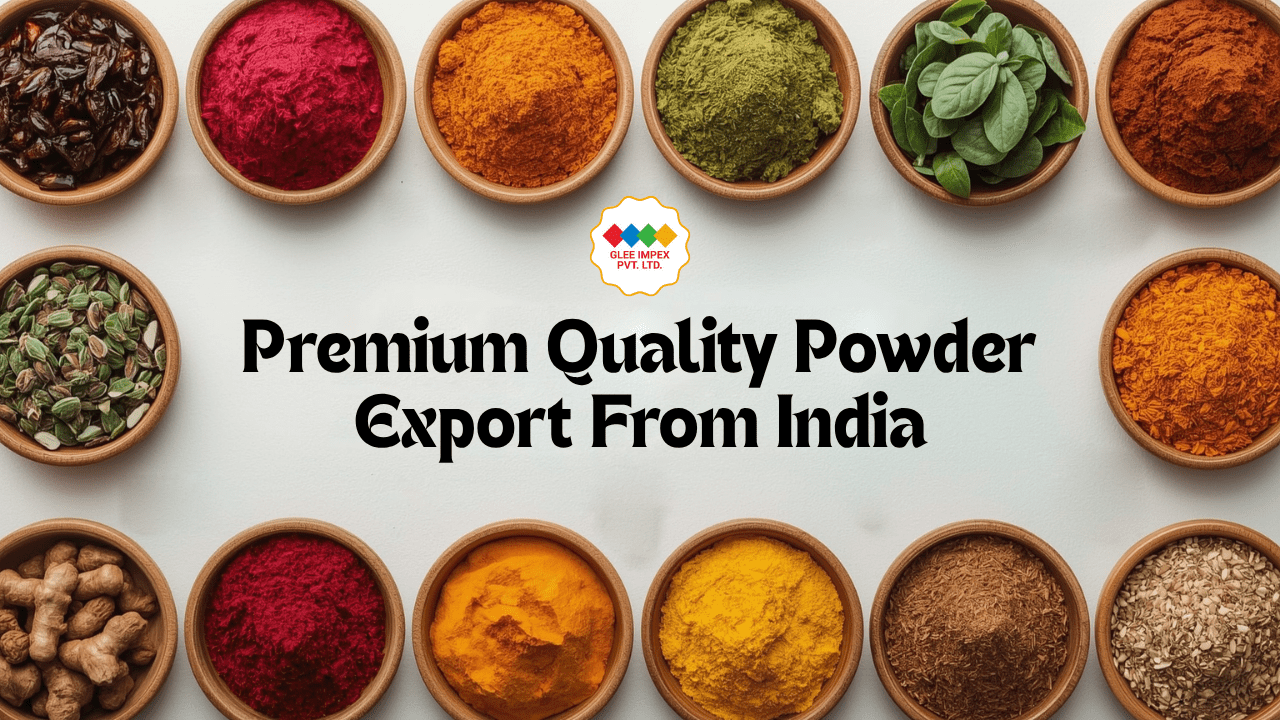 No.1 Premium Quality Powder Export from India